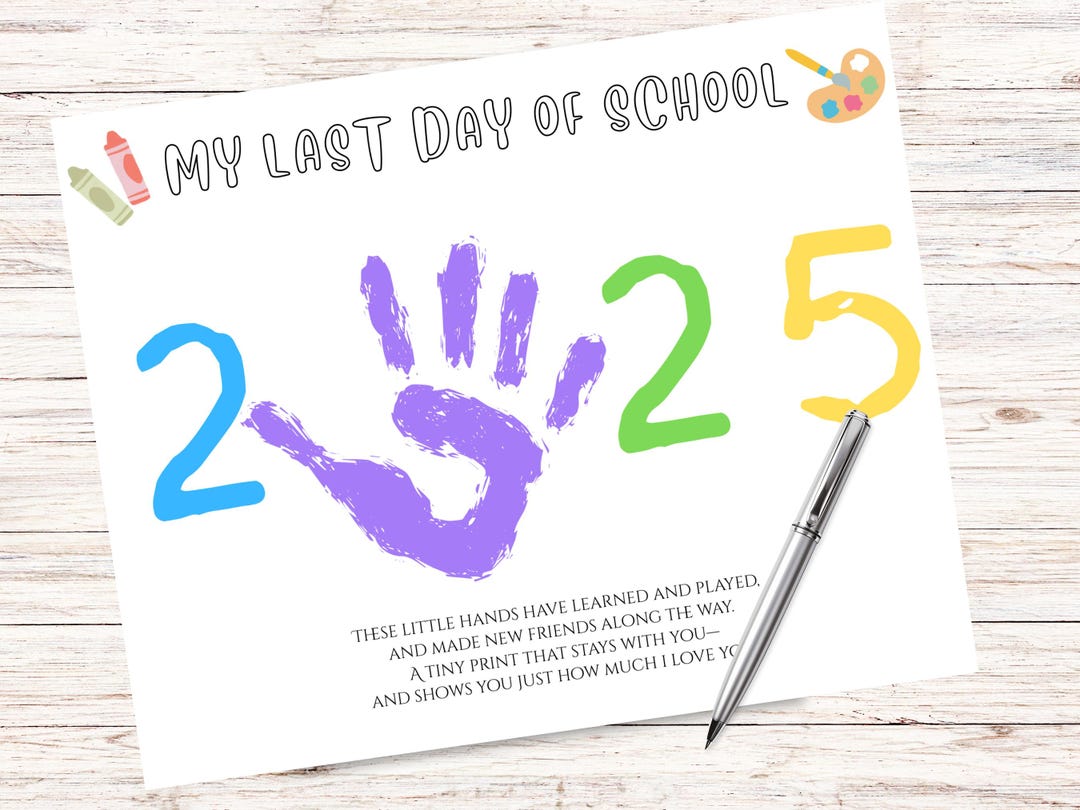 Last Day of School Handprint Art - 2025 Keepsake (digital Download) - Etsy