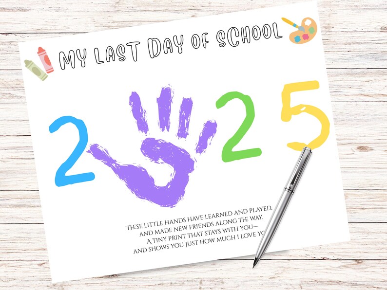 Last Day of School Handprint for Little One / 2025 End of the Year ...