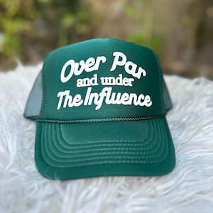 Over Par and Under the Influence Trucker Hat, Women’s Trucker Hat, Golf ...