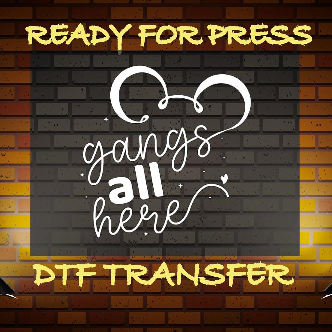 Disney Ready to Press, Gangs All Here Mickey Ready to Press Dtf, Gang ...