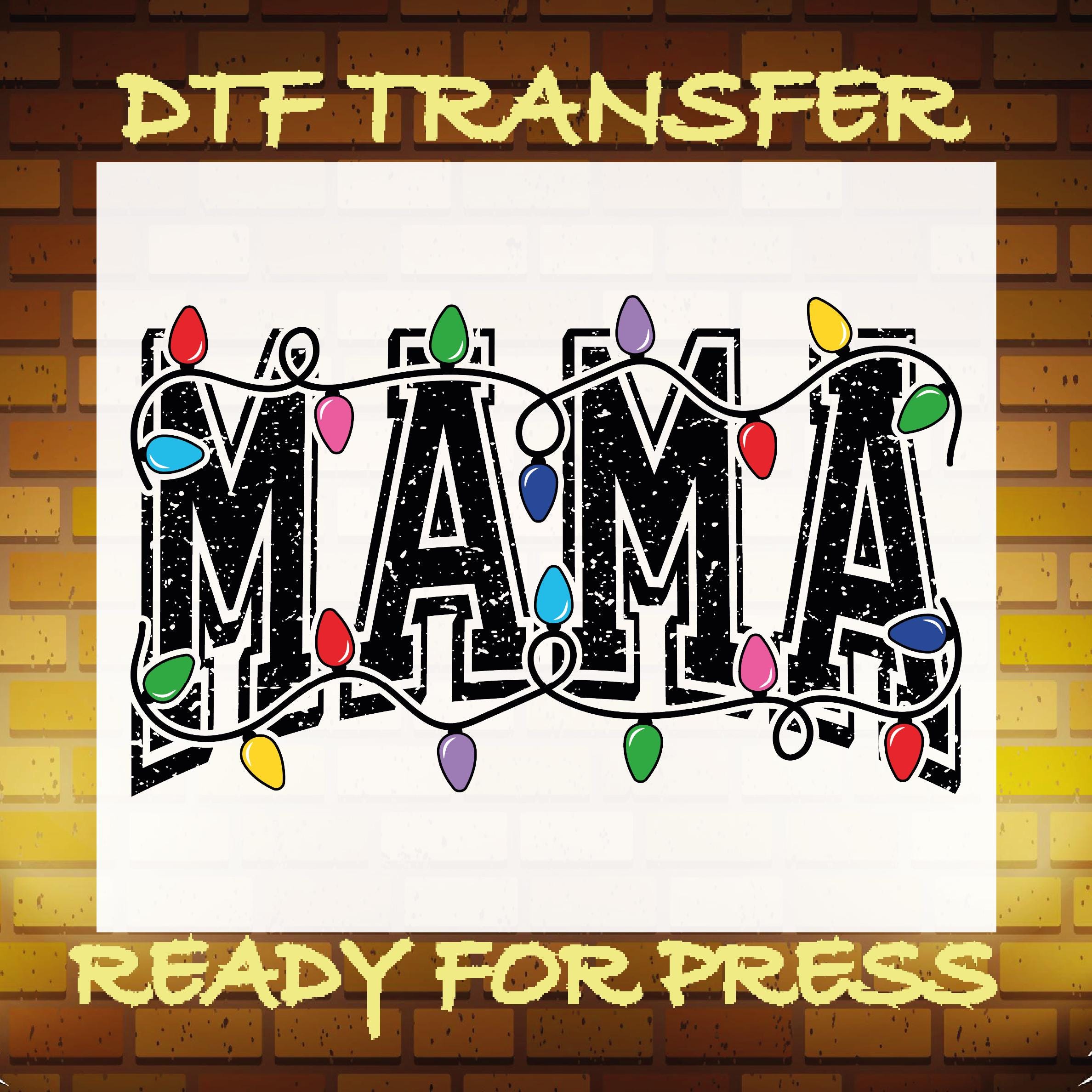 Mama Christmas Lights DTF Transfer: Ready to Press, Happy Christmas ...