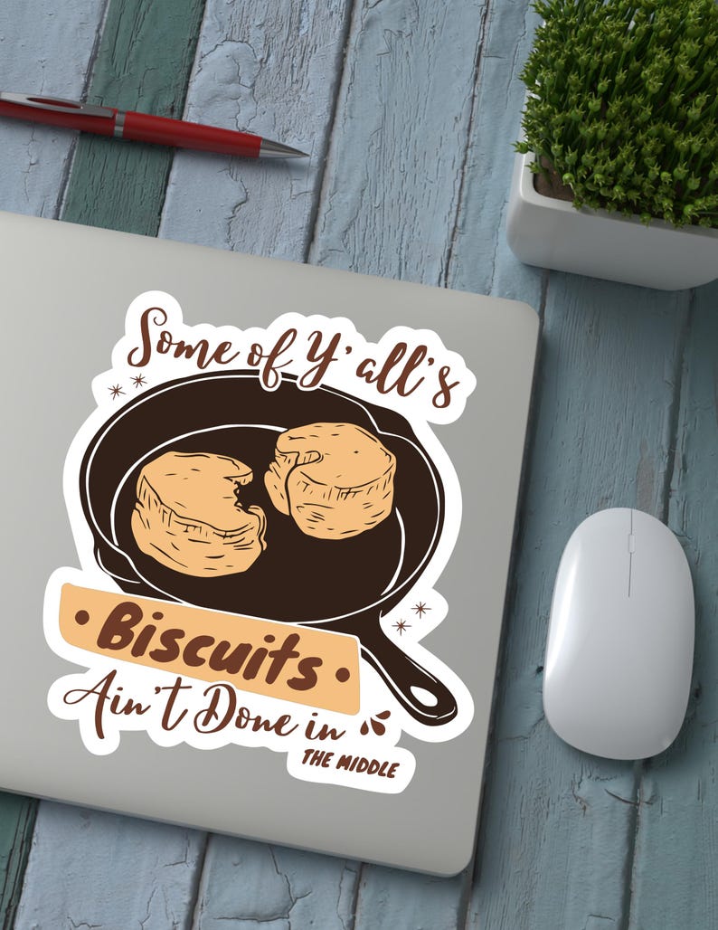 Funny Biscuit Sticker: Southern Quote, Cast Iron Pan - Waterproof Vinyl ...