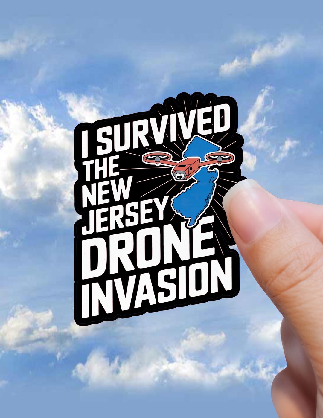Drone Invasion Stickers I Survived the New Jersey Drone Invasion ...