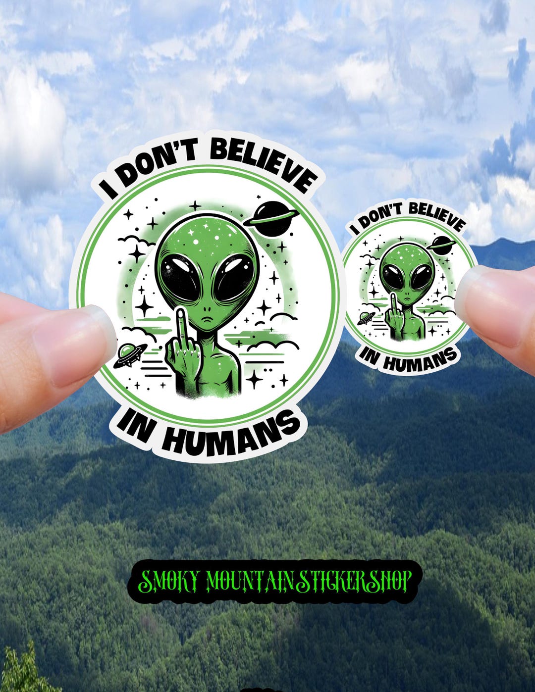 Alien Middle Finger Sticker - "i Don't Believe in Humans!" | Waterproof ...