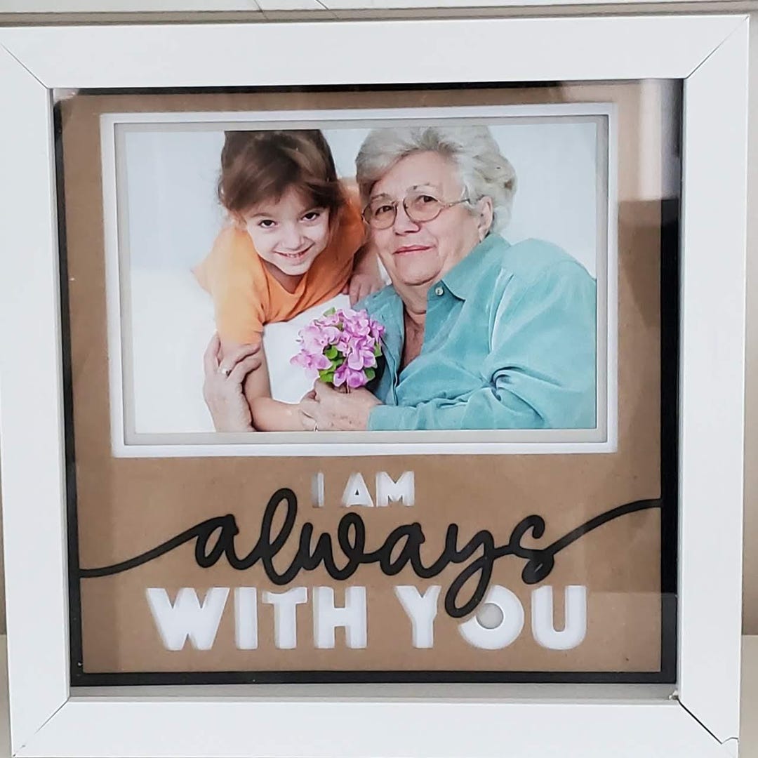 I Am Always With You - 8x8 Layered 3D Shadow Box- Wooden Frame ...