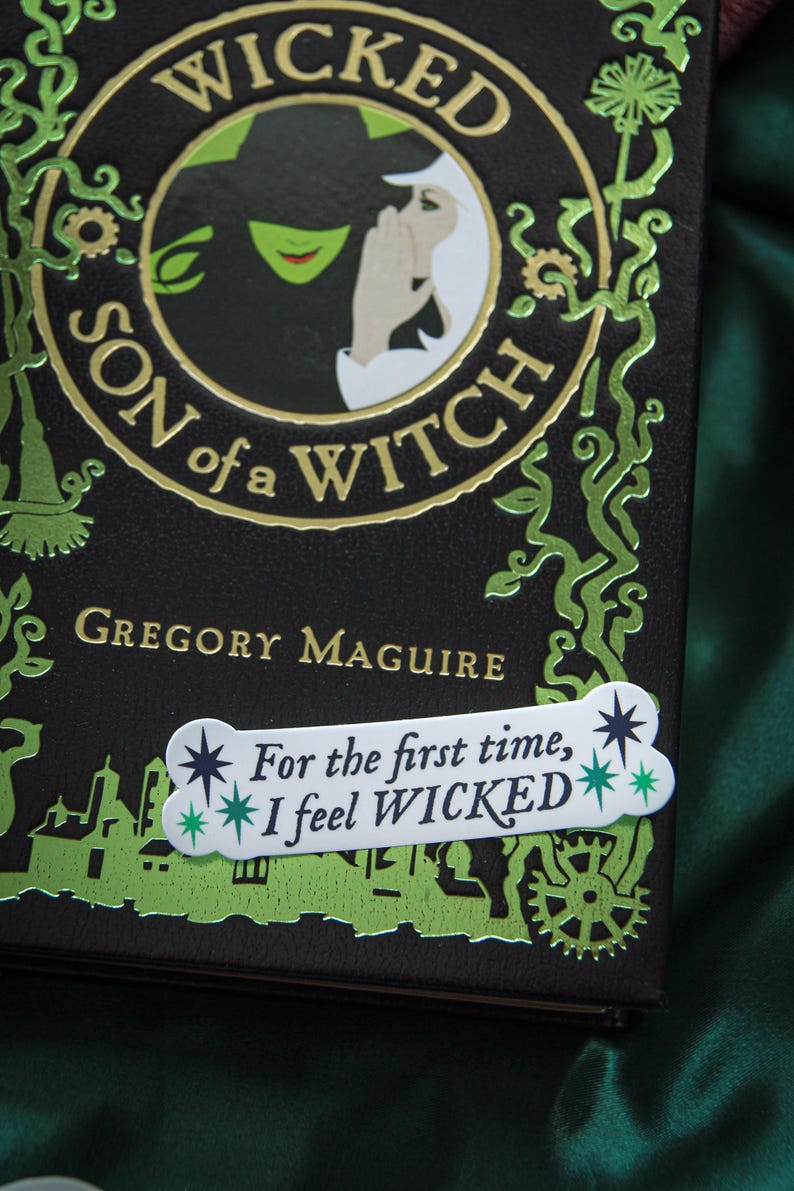 Wicked "for the First Time, I Feel Wicked" Elphaba Sticker | Waterproof ...