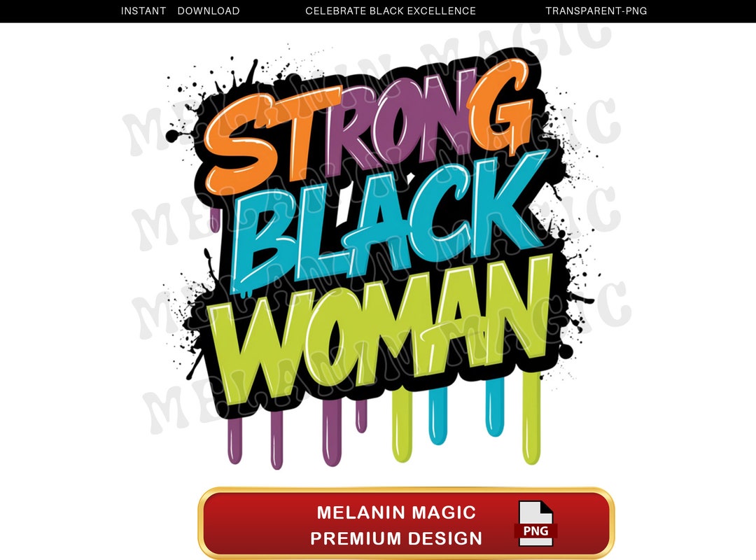 Strong Black Woman Png Sublimation Design, Graffiti Style Png, Black ...