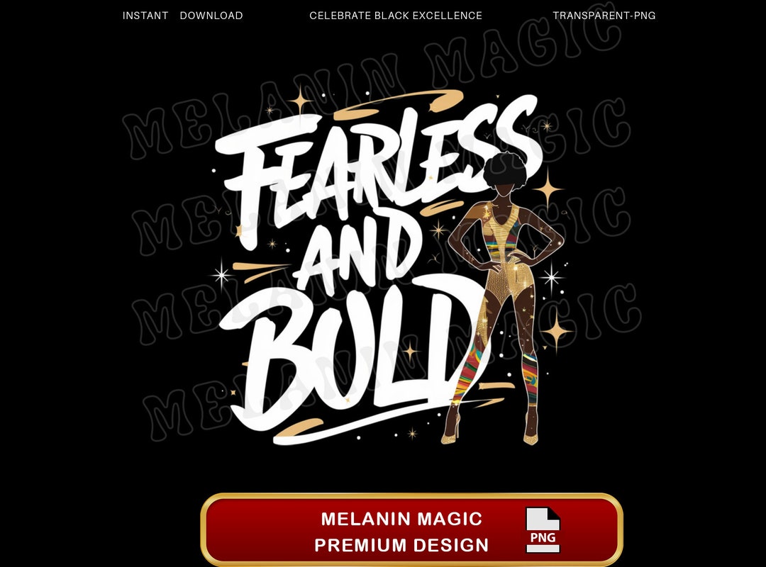Fearless and Bold Png Sublimation Design, Empowerment Png, Confident ...
