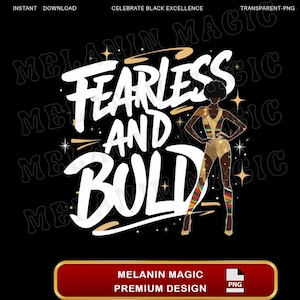 Fearless and Bold Png Sublimation Design, Empowerment Png, Confident ...