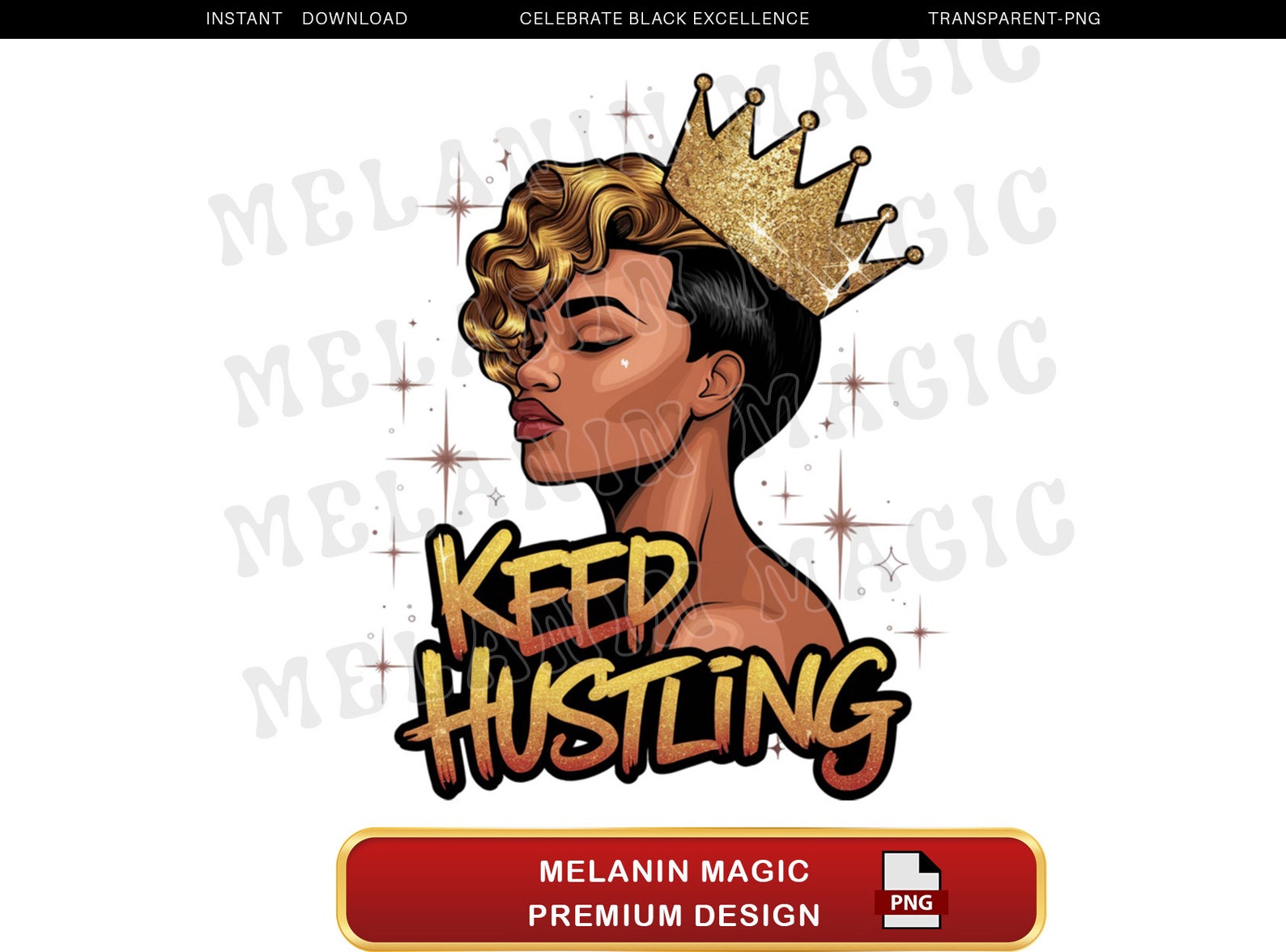 Keep Hustling Png Sublimation Design, Motivational Png, Gold Crown Png ...