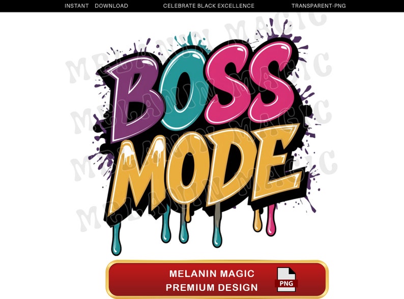 Boss Mode Png Sublimation Design, Graffiti Png Art, Boss Life Png ...