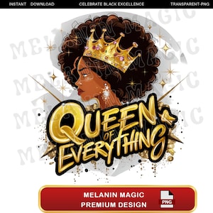 Queen of Everything Png Sublimation Design, Crown Png, Empowerment Png ...