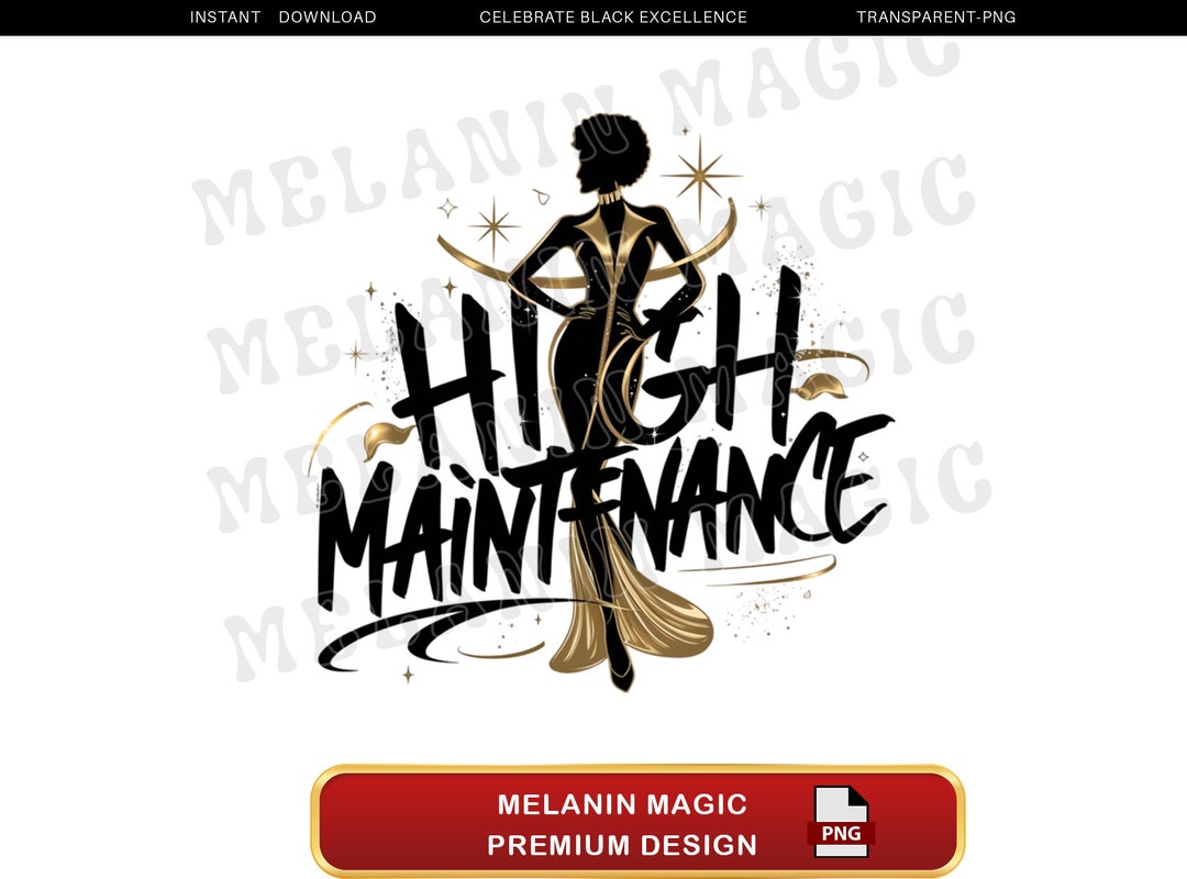 High Maintenance Png Sublimation Design, Glamorous Woman Png, Elegant ...