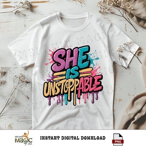 She is Unstoppable Png Sublimation Design, Motivational Png ...