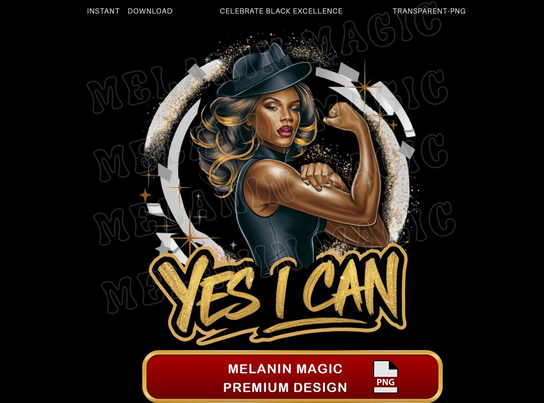 YES I CAN Empowerment Png Sublimation Design Download, Strong Woman ...