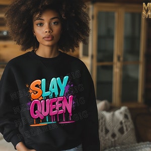 Slay Queen Png Sublimation Design, Graffiti Art, Girl Power Png ...