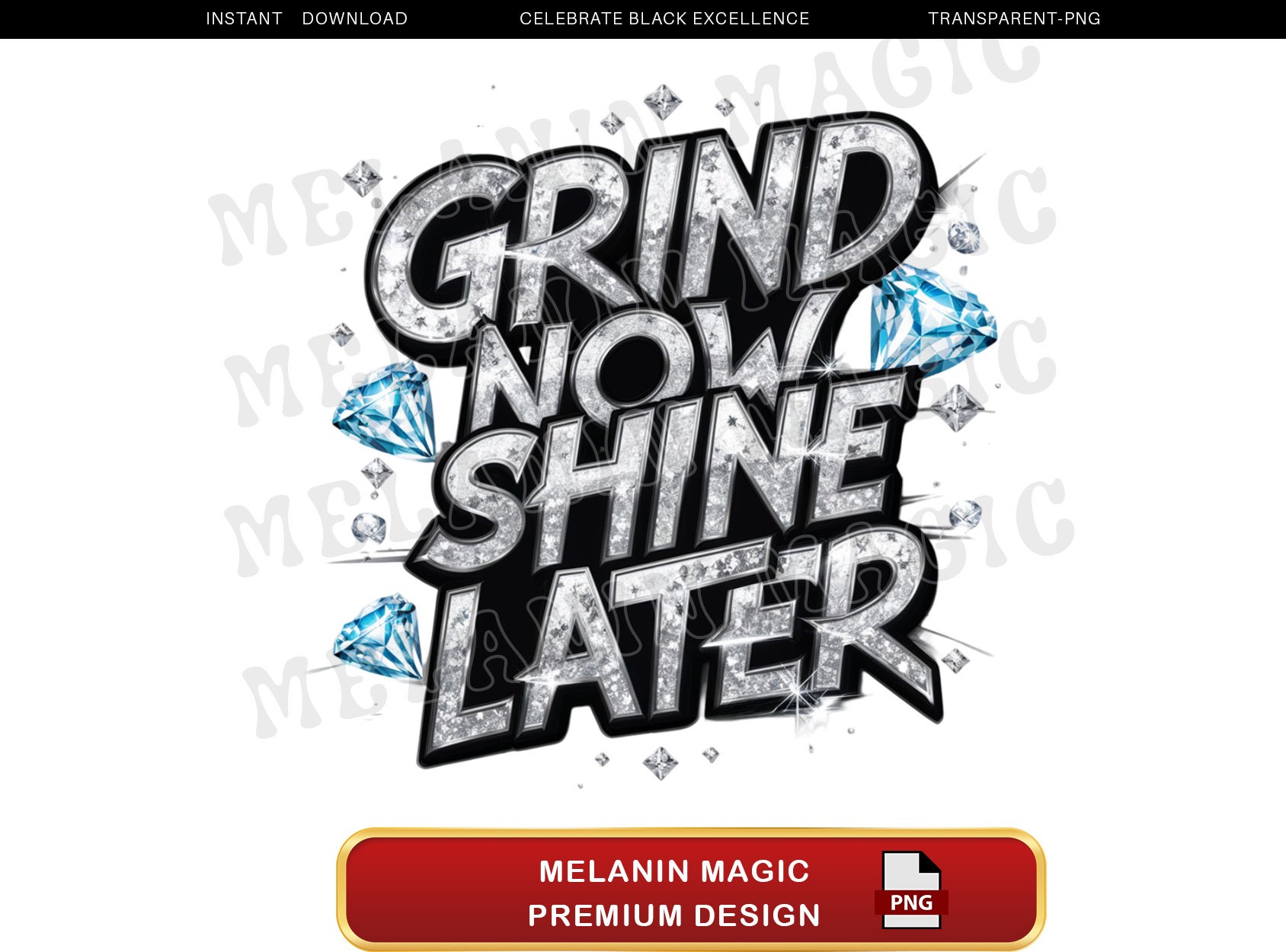 Grind Now Shine Later Png Digital Download, Glittery Motivational PNG, Diamond Clipart, Hustle ...