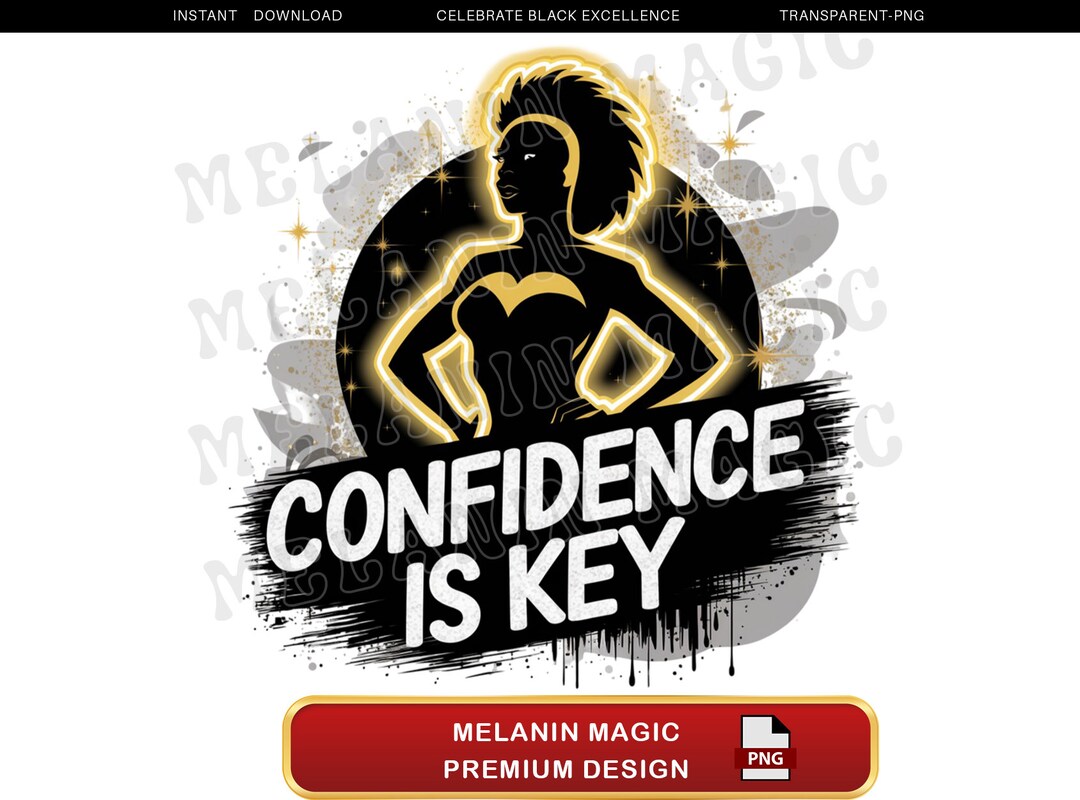 Confidence is Key Png Sublimation Design, Inspirational Png ...