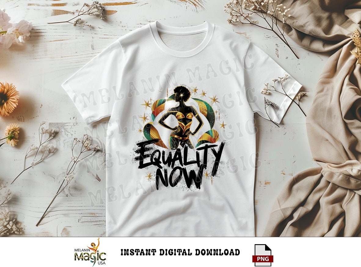 Equality Now Png Sublimation Design, Empowerment Png, Feminist Design ...