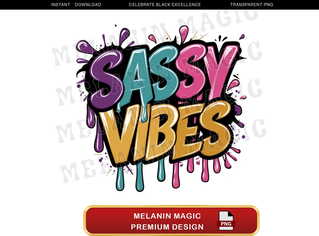 Sassy Vibes Png Sublimation Design, Colorful Png Design, Energetic Png ...