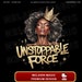 Unstoppable Force Png Sublimation Design, Empowerment Png, Queen Png ...