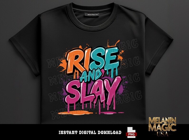 Rise and Slay Png Sublimation Design, Graffiti Style Png, Motivational ...