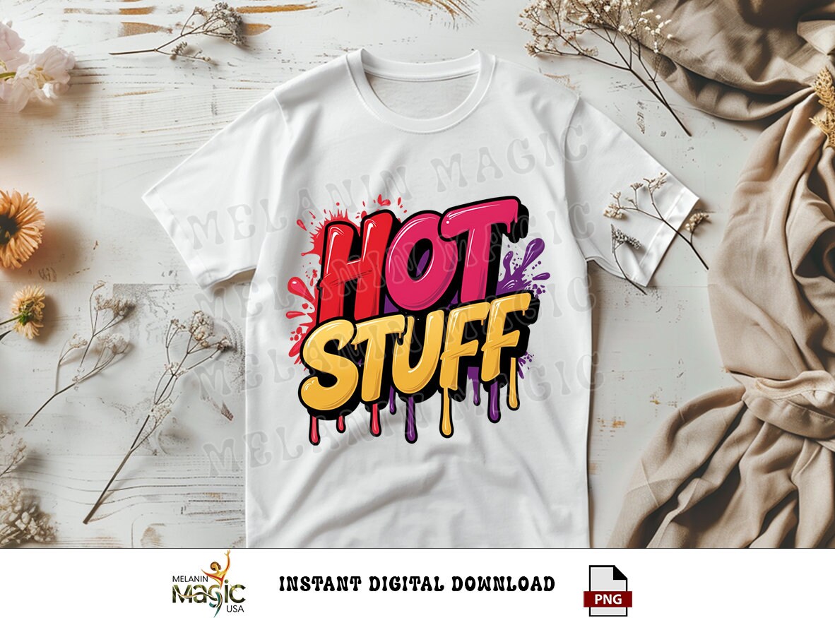 Hot Stuff Png Sublimation Design, Graffiti Png Design, Bold Colorful ...