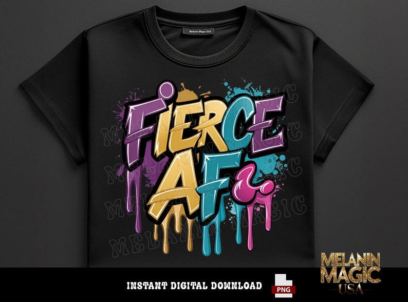 Fierce AF Graffiti Png Sublimation Design, Bold Street Art Png ...