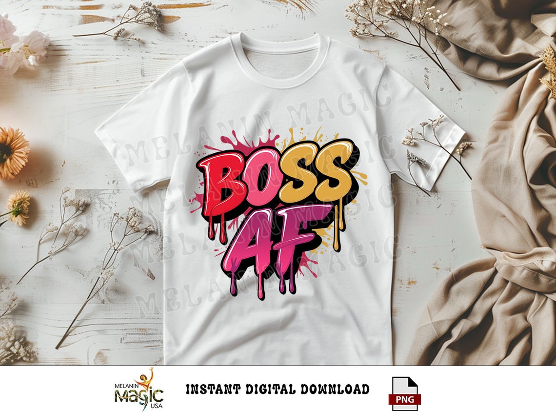 Boss AF Png Sublimation Design, Boss Life?ng Design, Street Art Png ...