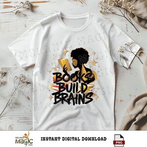 Books Build Brains Png Sublimation Design, Reading Png, Education Png ...