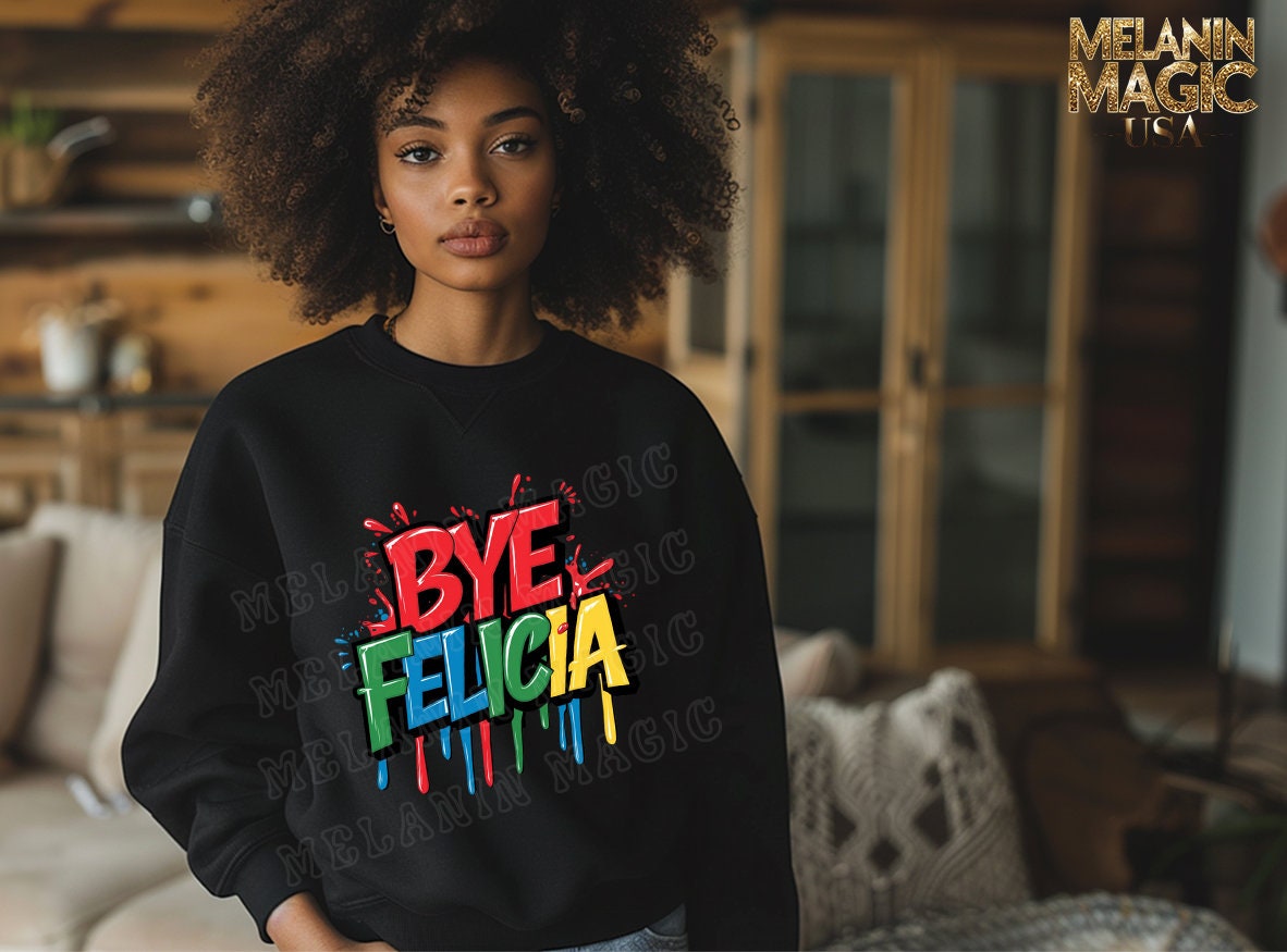 Bye Felicia Png Sublimation Design, Sassy Phrase?ng, Graffiti Style Png ...