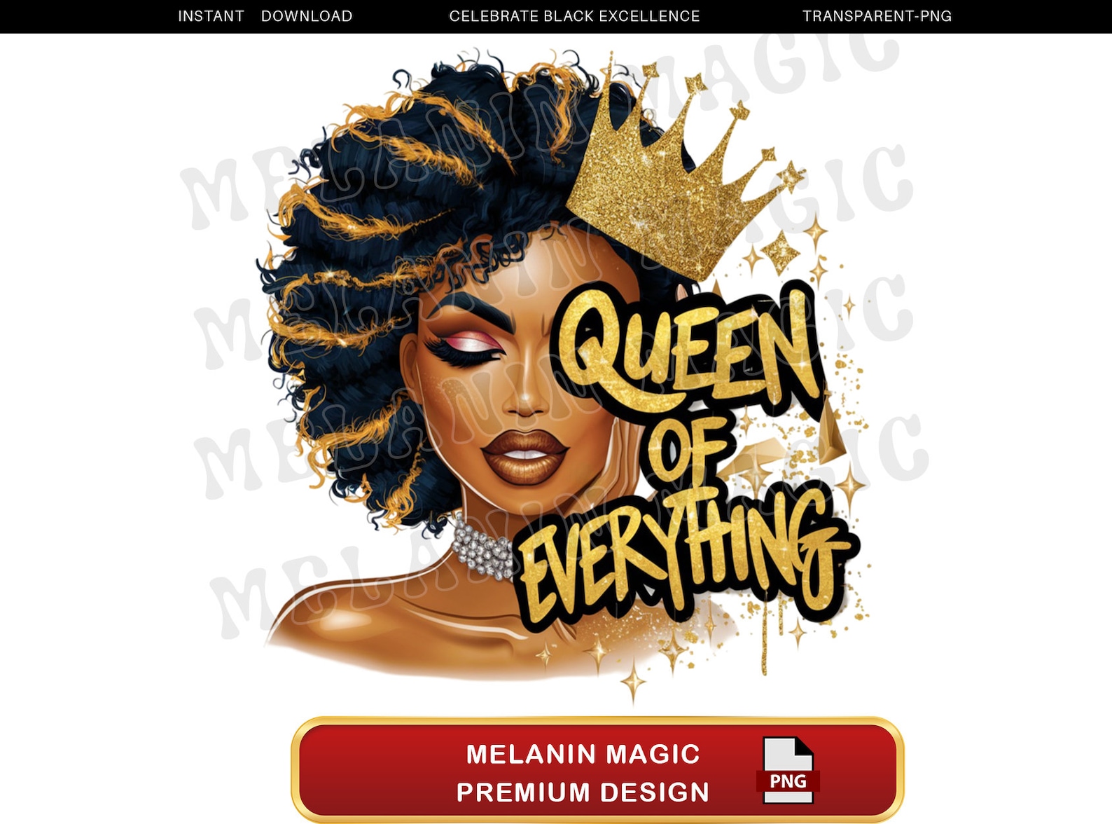 Queen of Everything Png Sublimation Design, Gold Crown, Empowerment Png ...