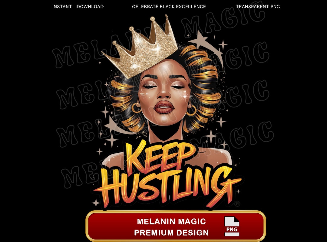 Keep Hustling Png Sublimation Design, Boss Lady Png, Empowerment Png ...