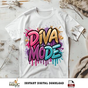 Diva Mode Png Sublimation Design, Dripping Diva Png, Colorful Diva Png, Paint Splash Png ...