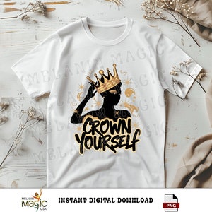 Crown Yourself Png Sublimation Design, Empowerment Png, Inspirational ...