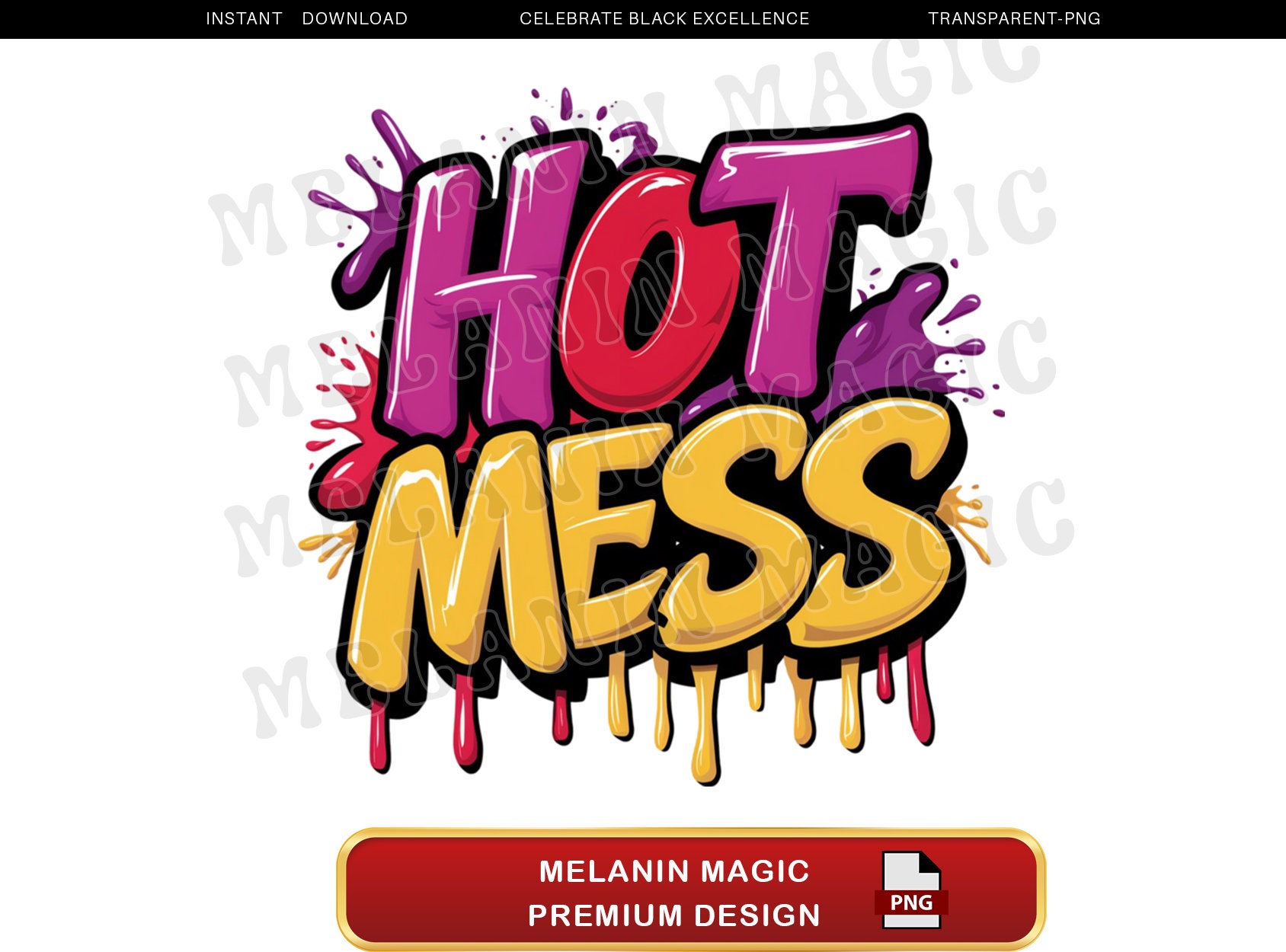 Hot Mess Png Sublimation, Messy Png, Colorful Png Design, Graffiti ...