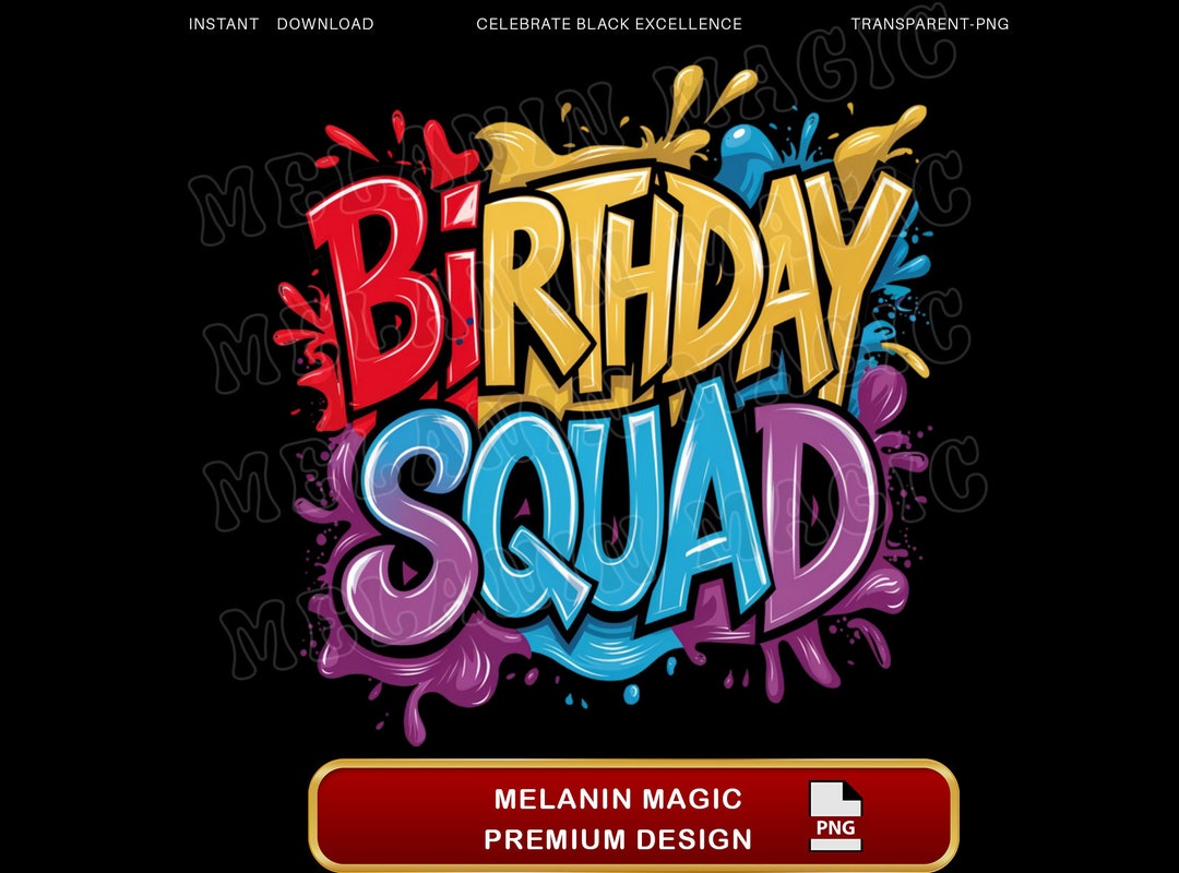 Birthday Squad Png Sublimation Design, Graffiti Style Png, Birthday ...