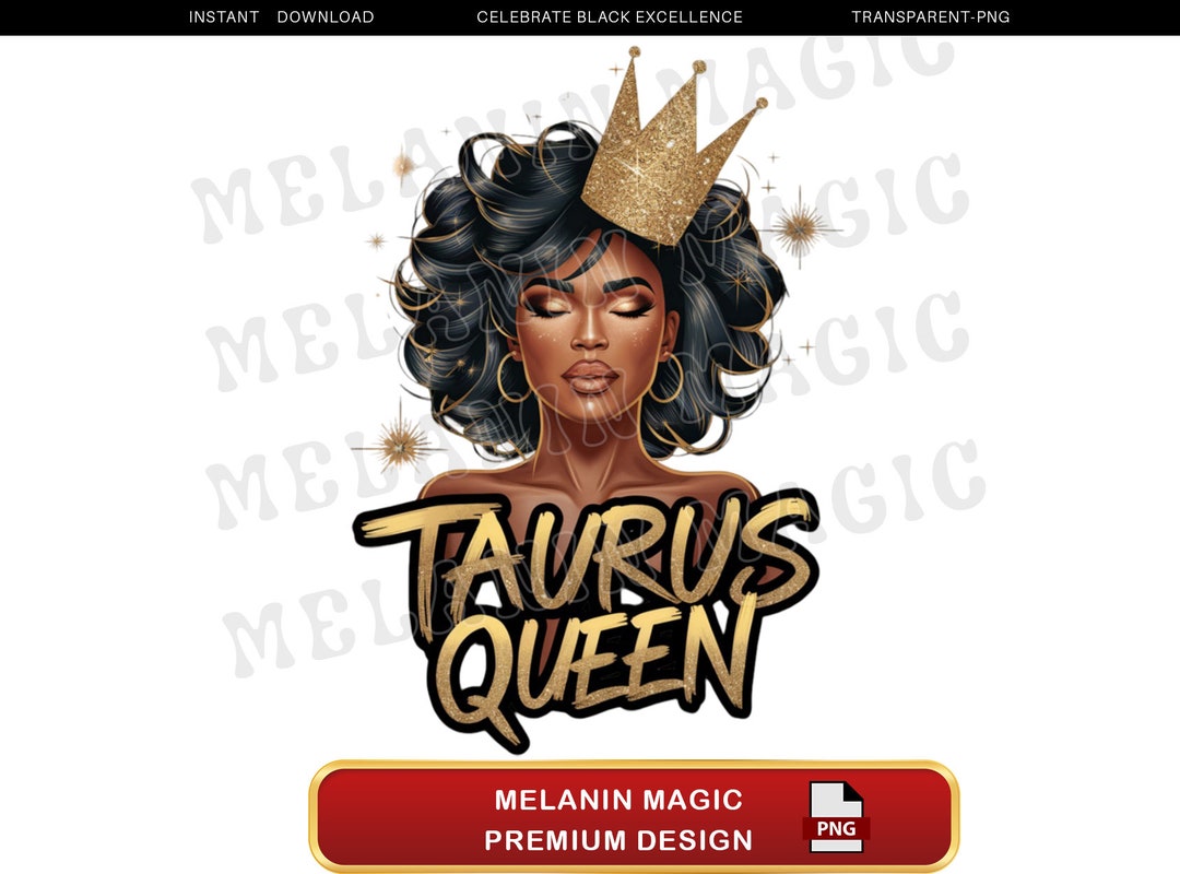 Taurus Queen Png Sublimation Design, Astrology Queen Png, Zodiac Sign ...
