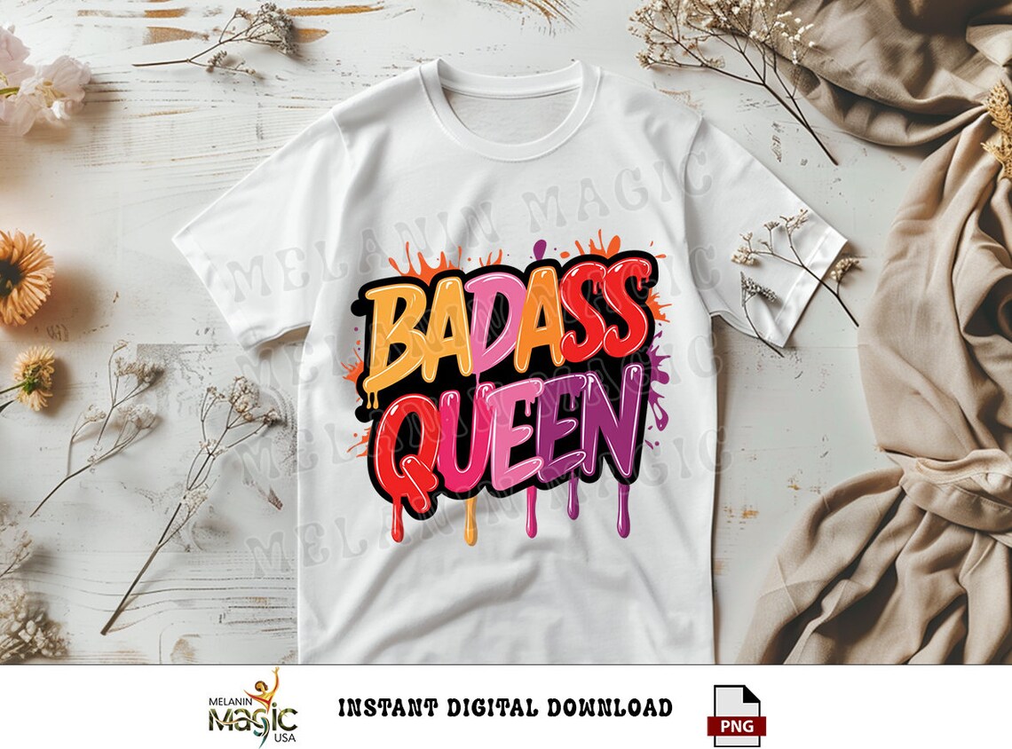 Badass Queen Png Sublimation Design, Graffiti Style Png, Empowerment ...