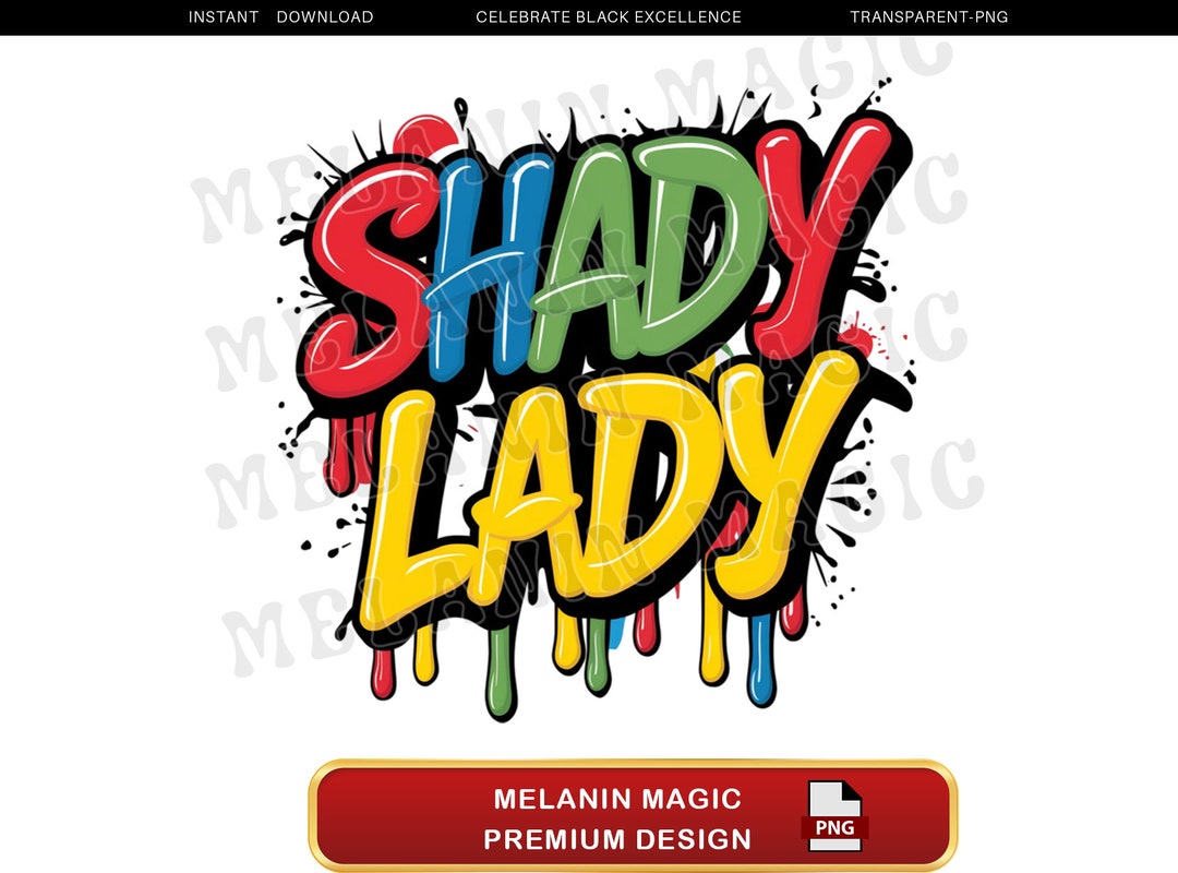Shady Lady Png Sublimation Design, Graffiti Style Png, Bold Colorful ...