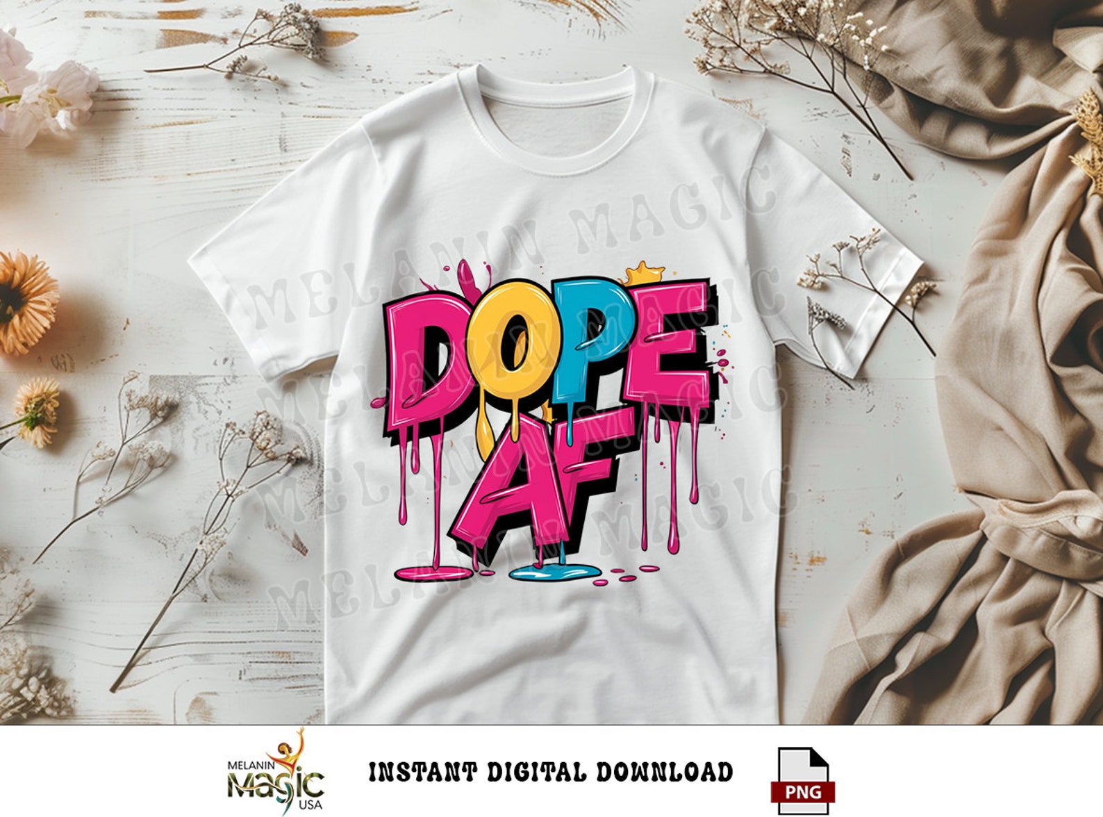 Dope AF Png Sublimation Design, Urban Art Png, Colorful Dripping Paint ...