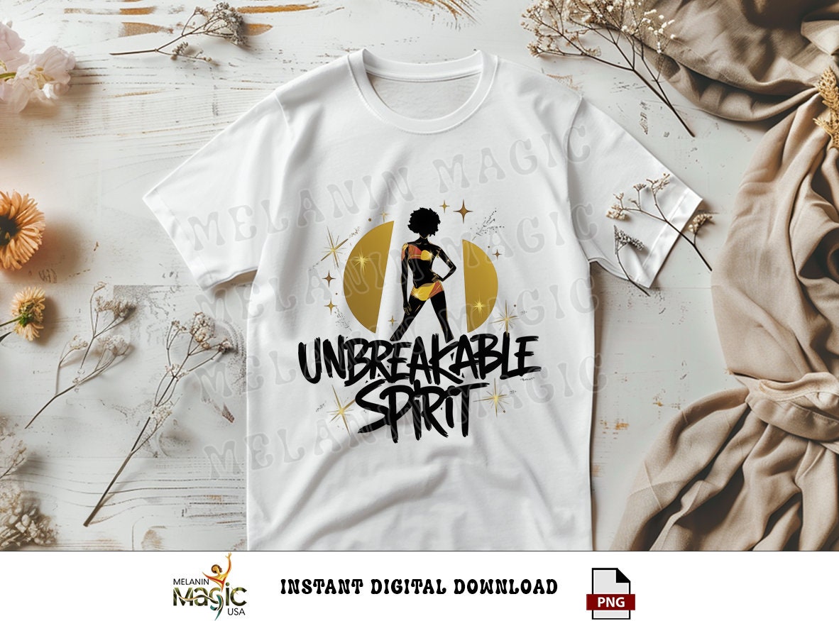 Unbreakable Spirit Png Sublimation Design, Empowerment Png, Educational ...