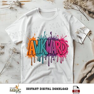 Awkward Png Sublimation Design, Graffiti Png, Colorful Art Png, Street ...
