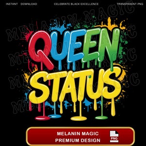 Queen Status Png Sublimation Design, Dripping Paint Png, Colorful Png ...