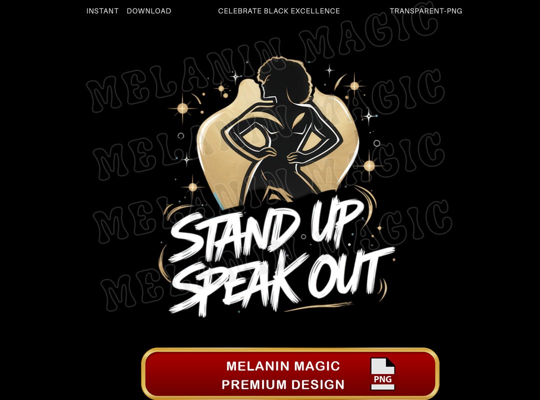 Stand up Speak Out Png Sublimation Design, Empowerment Png, Activist ...