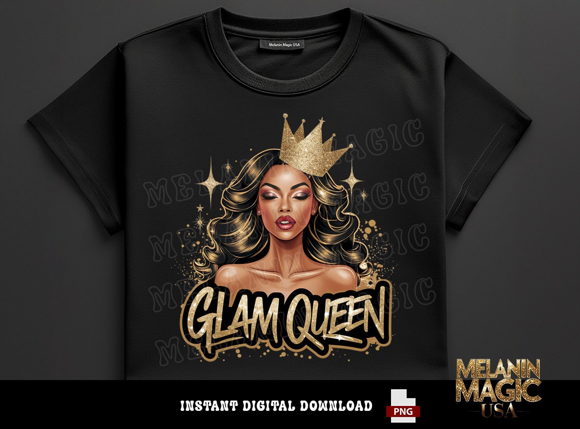 Glam Queen Png Sublimation Design, Glamorous Woman Png, Sparkling Crown ...