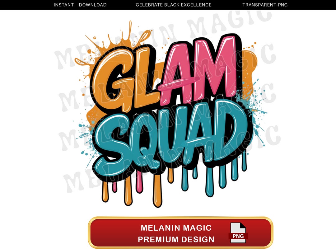 Glam Squad Png Sublimation Design, Street Art Png, Colorful Text Png ...