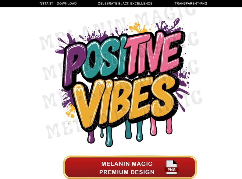 Positive Vibes Png Sublimation Design Download, Urban Art, Street Art ...