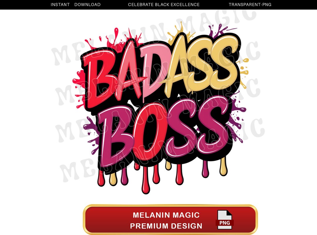 Badass Boss Png Sublimation Design, Graffiti Style Png, Colorful Art ...
