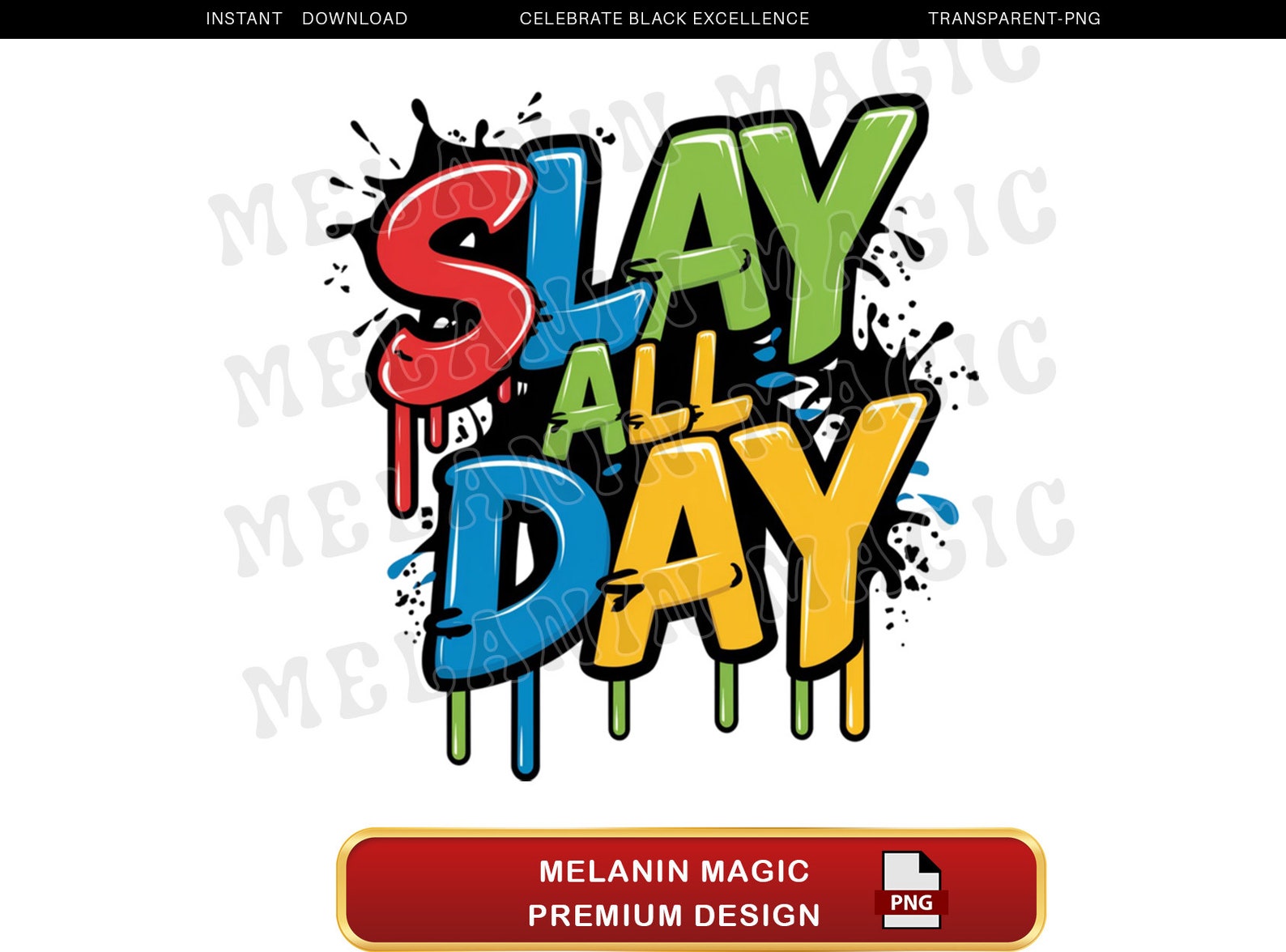 Slay All Day Png Sublimation Design, Graffiti Style Png, Urban Art Png ...